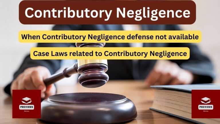 Contributory Negligence | Law of Tort | Case Laws - PREVIOUS NOTES